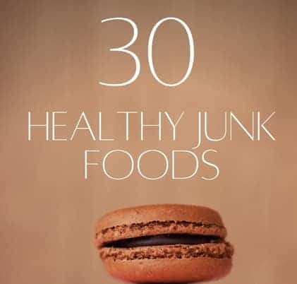 30 Healthy Junk Foods (w/ Photos and Nutrition Facts) – JumpRopeHub